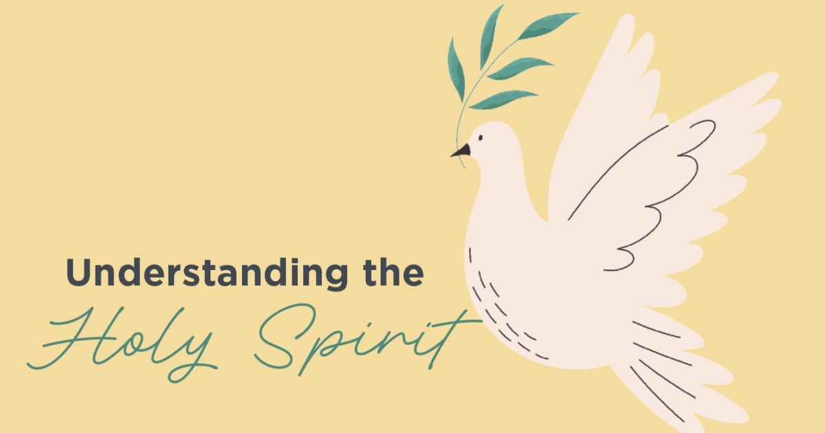 Understanding the Holy Spirit | The Catholic Miscellany